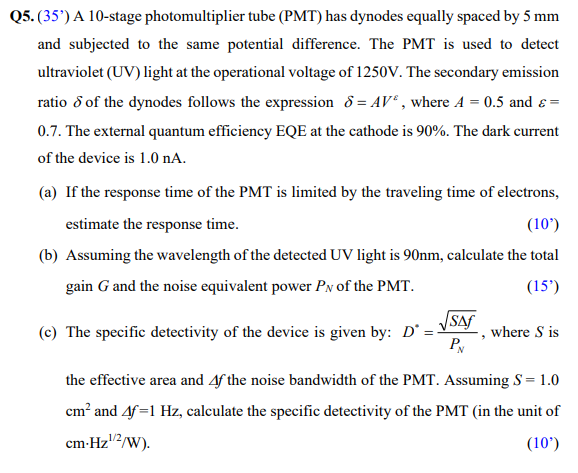 . (35’) A 10-stage photomultiplier tube (PMT) has | Chegg.com