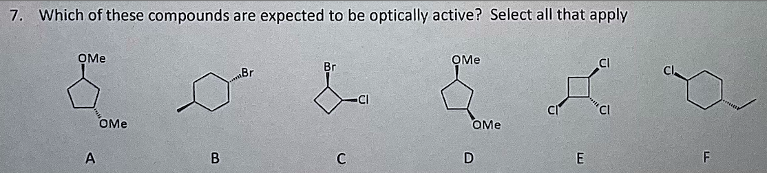 Solved Which of these compounds are expected to be optically | Chegg.com