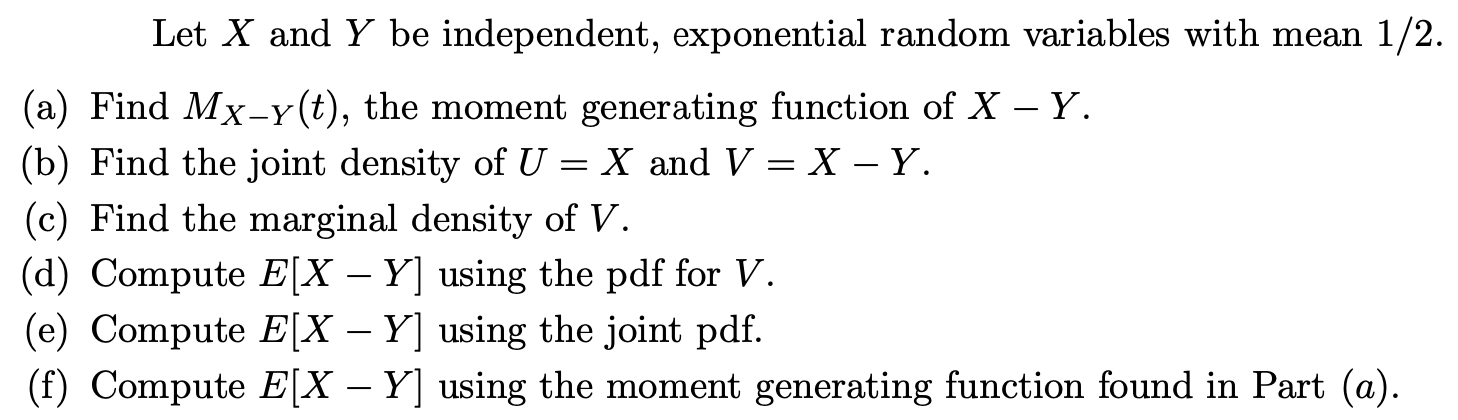 Solved = Let X and Y be independent, exponential random | Chegg.com