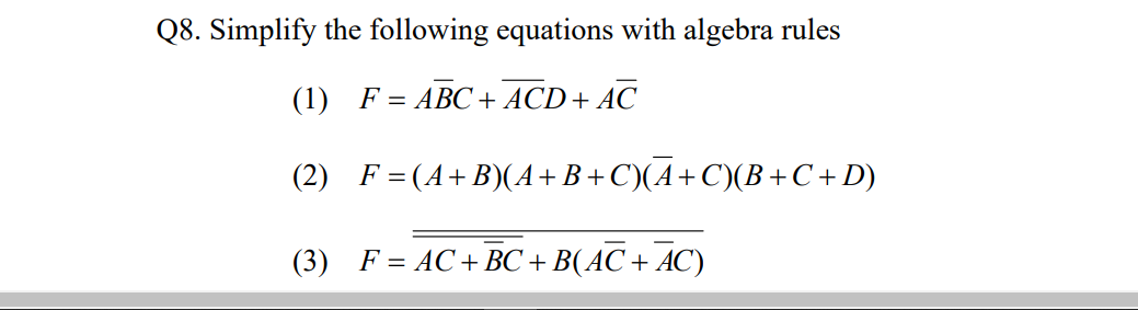 Solved Q8. Simplify the following equations with algebra | Chegg.com