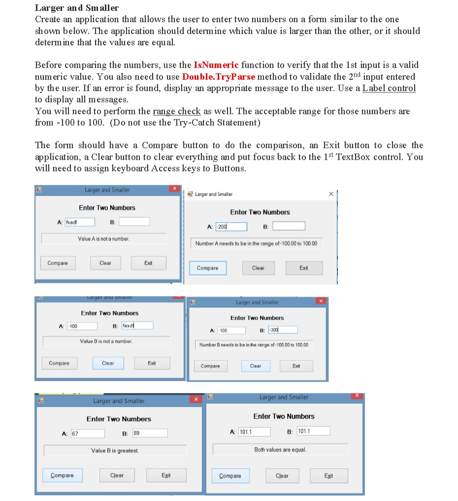 Solved Larger and Smaller Create an application that allows | Chegg.com