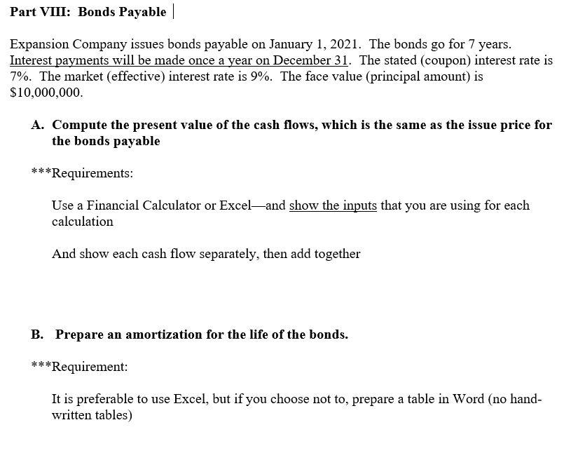 Solved Part VIII: Bonds Payable Expansion Company issues | Chegg.com