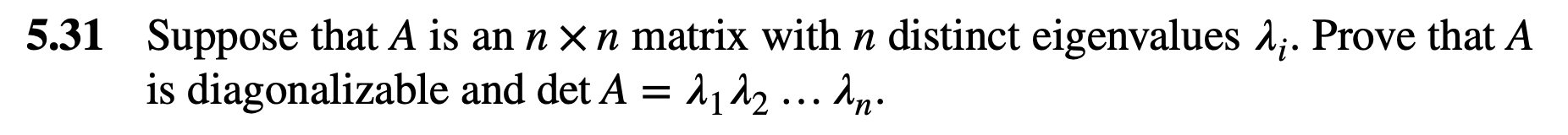 Solved 5.31 Suppose that A is an n xn matrix with n distinct | Chegg.com