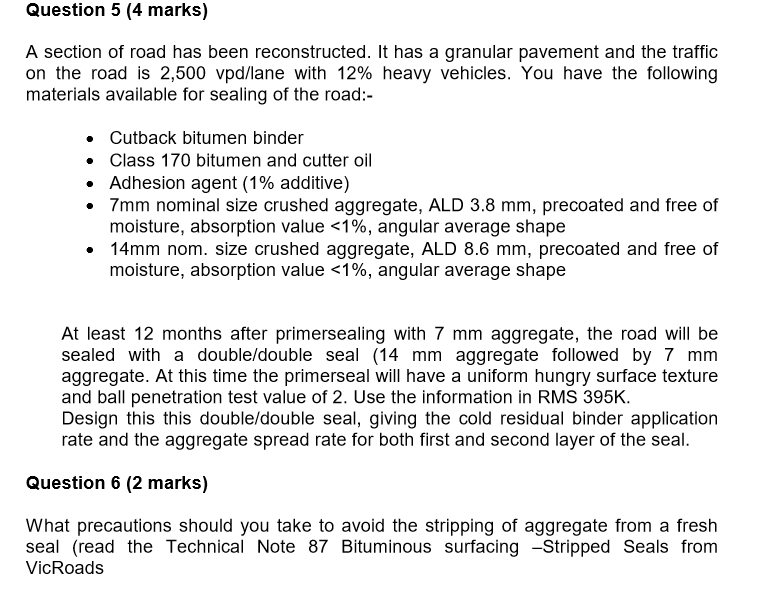 Question 5 (4 marks) A section of road has been | Chegg.com