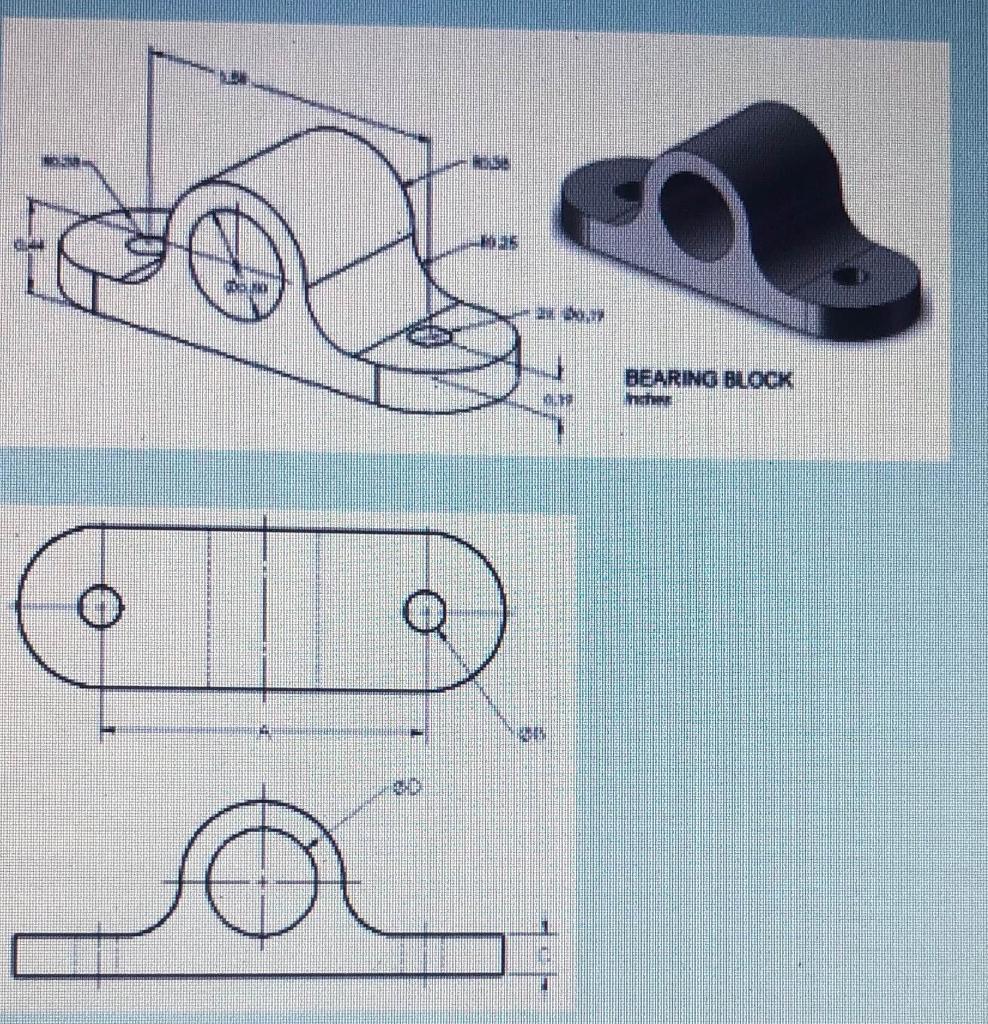 Solved 3D-Model the Bearing Block (Textbook P212 Problem | Chegg.com