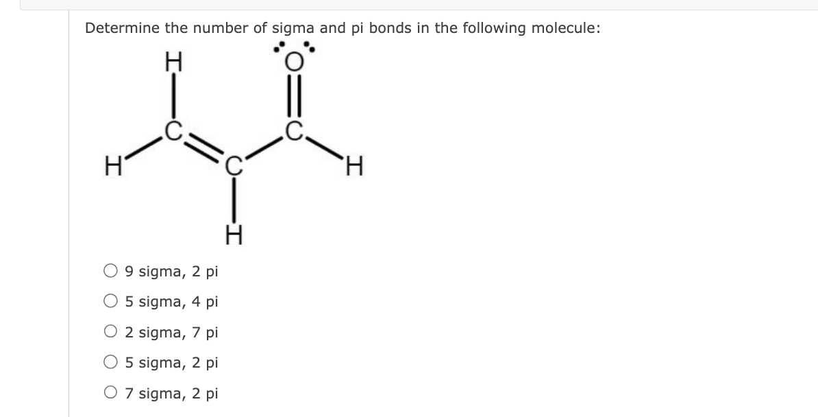Solved Determine the number of sigma and pi bonds in the | Chegg.com