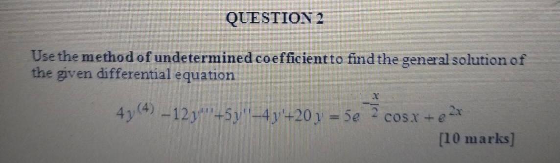 Use the method of undetermined coefficient to find | Chegg.com