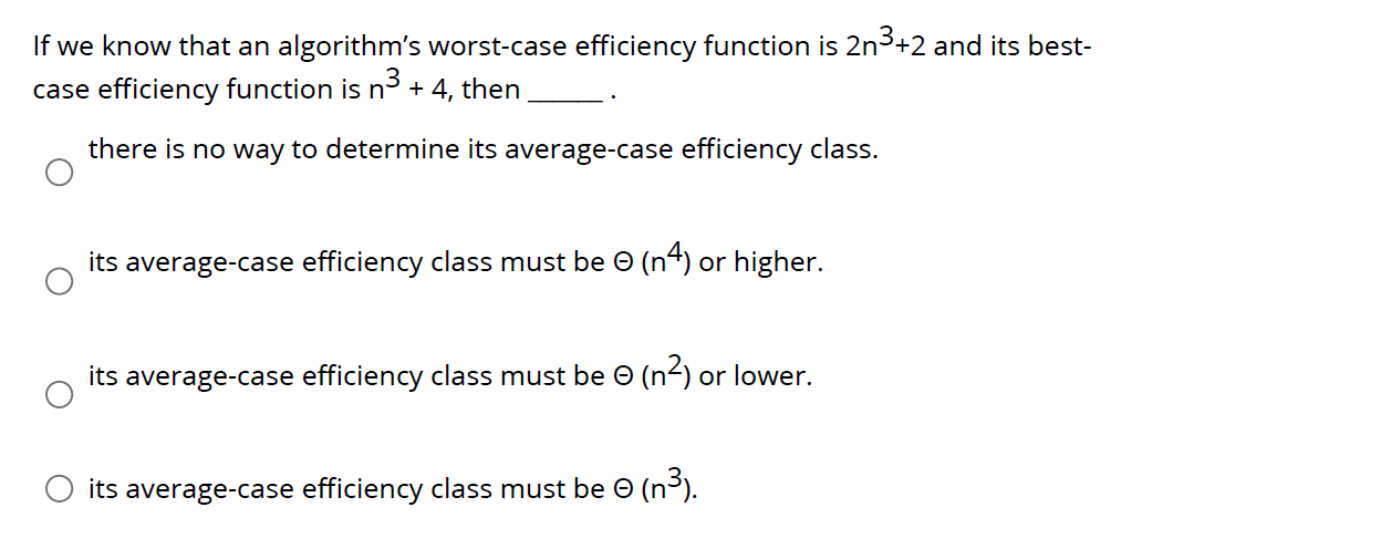 Solved If we know that an algorithm's worst-case efficiency | Chegg.com