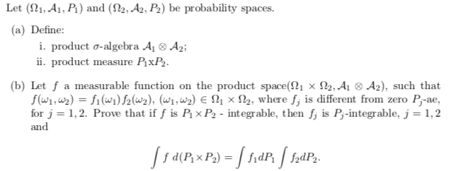 Solved Let (Ω1,A1,P1) and (Ω2,A2,P2) be probability spaces. | Chegg.com