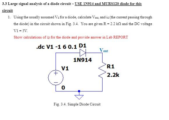 Solved 3.3 Large signal analysis of a diode circuit - USE | Chegg.com