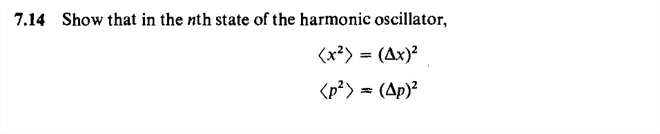 Solved 7.14 ﻿Show that in the nth state of the harmonic | Chegg.com