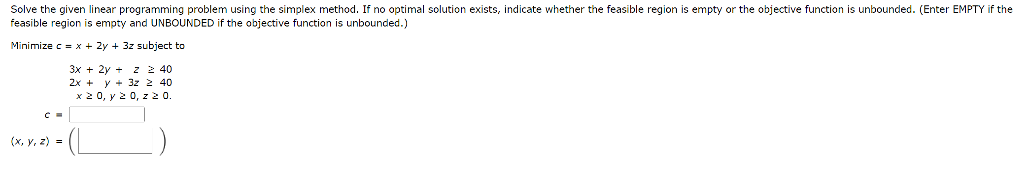 Solved feasible region is empty and UNBOUNDED if the | Chegg.com