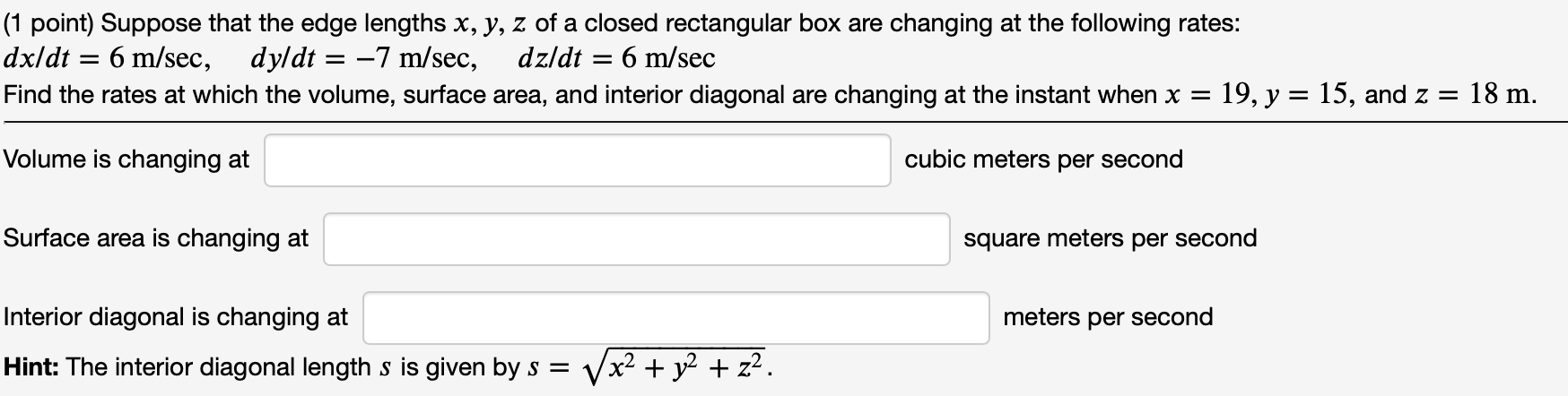 Solved (1 point) Suppose that the edge lengths x, y, z of a | Chegg.com