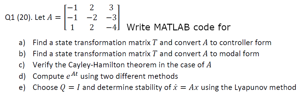 Solved (20). Let A=⎣⎡−1−112−223−3−4⎦⎤ Write MATLAB code for | Chegg.com