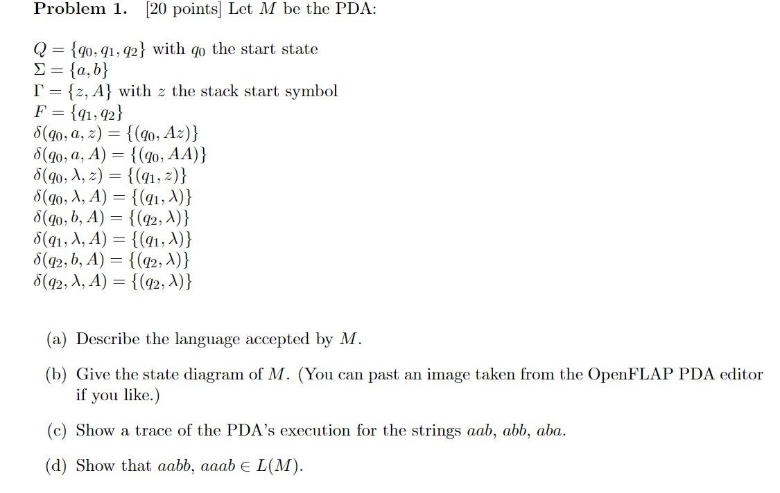 Solved Let M be the PDA: Q = {q0,q1,q2} with q0 the start | Chegg.com