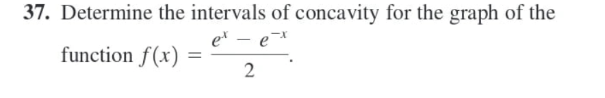 Solved 37. Determine the intervals of concavity for the | Chegg.com