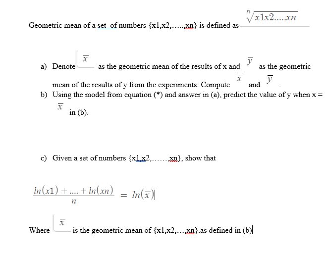 Solved Geometric mean of a set of numbers {x1,x2,…,xn} is | Chegg.com