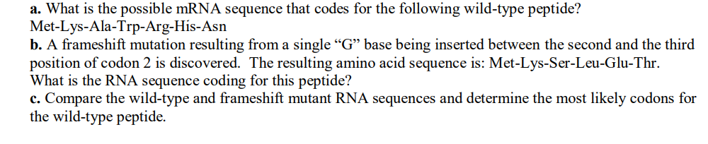 Solved a. What is the possible mRNA sequence that codes for | Chegg.com