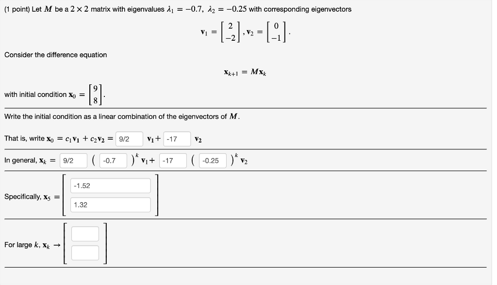 Solved (1 point) Let M be a 2 x 2 matrix with eigenvalues li | Chegg.com