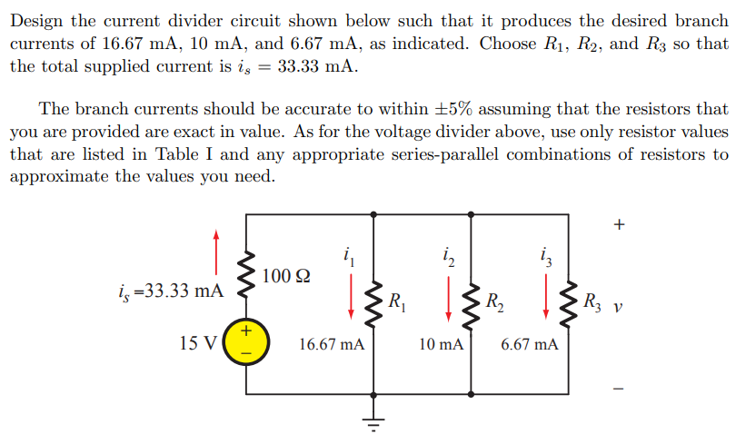 Solved Design the current divider circuit shown below such | Chegg.com