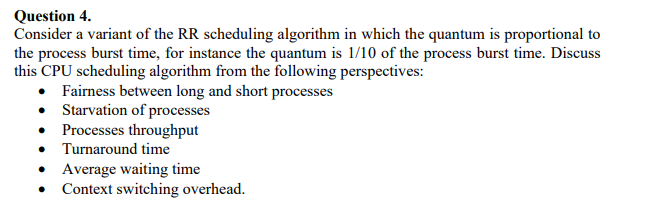 Solved Question 4. Consider a variant of the RR scheduling | Chegg.com