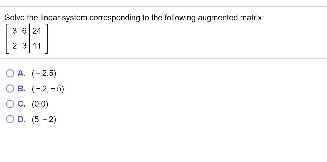Solved Solve the linear system corresponding to the | Chegg.com