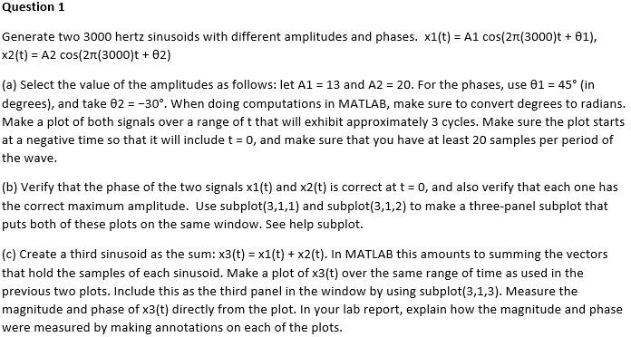 Solved Question 1 Generate two 3000 hertz sinusoids with | Chegg.com