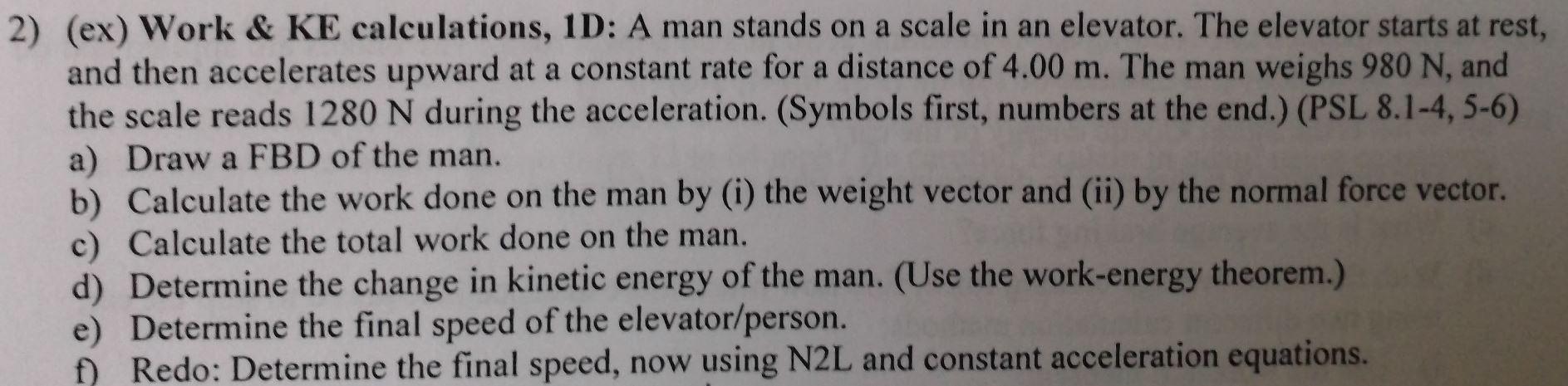 Solved 2) (ex) Work \& KE calculations, 1D: A man stands on | Chegg.com