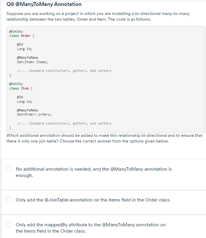 Solved Q9 @ManyToMany Annotation Suppose you are working on | Chegg.com