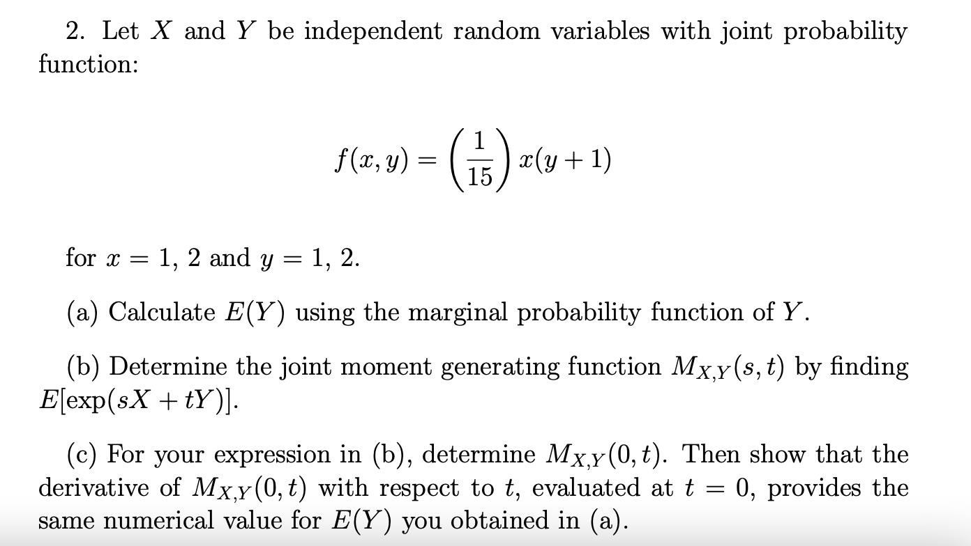 Solved 2. Let X and Y be independent random variables with | Chegg.com