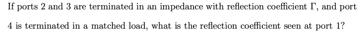 Solved A 4-port network has the following S-parameter | Chegg.com