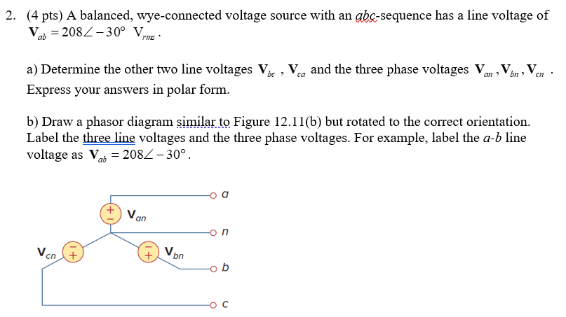 Solved (4 pts) A balanced, wye-connected voltage source with | Chegg.com