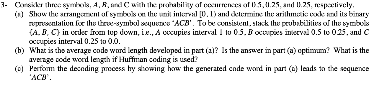 3- Consider three symbols, A, B, and C with the | Chegg.com