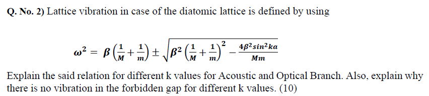 Solved Q. No. 2) Lattice vibration in case of the diatomic | Chegg.com