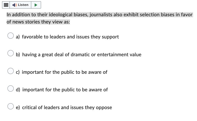 In addition to their ideological biases, journalists | Chegg.com