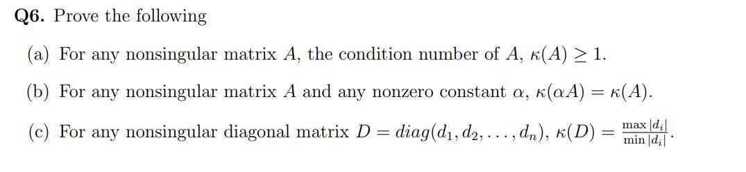 Solved Q6. Prove the following (a) For any nonsingular | Chegg.com