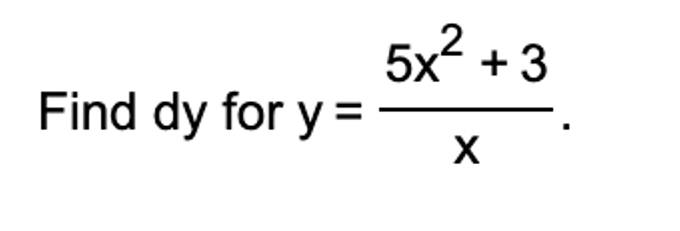 Solved Find dy for y=5x2+3x | Chegg.com