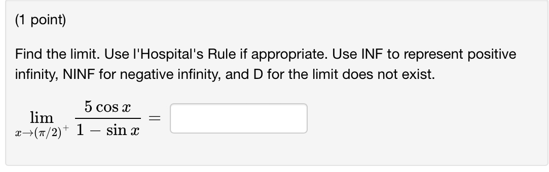 Solved (1 point)Find the limit. Use l'Hospital's Rule if | Chegg.com Solved (1 point)Find the limit. Use l'Hospital's Rule if | Chegg.com