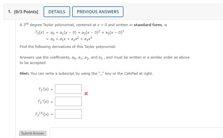 Solved A 3rd degree Taylor polynomial, centered at x = 0 and | Chegg.com