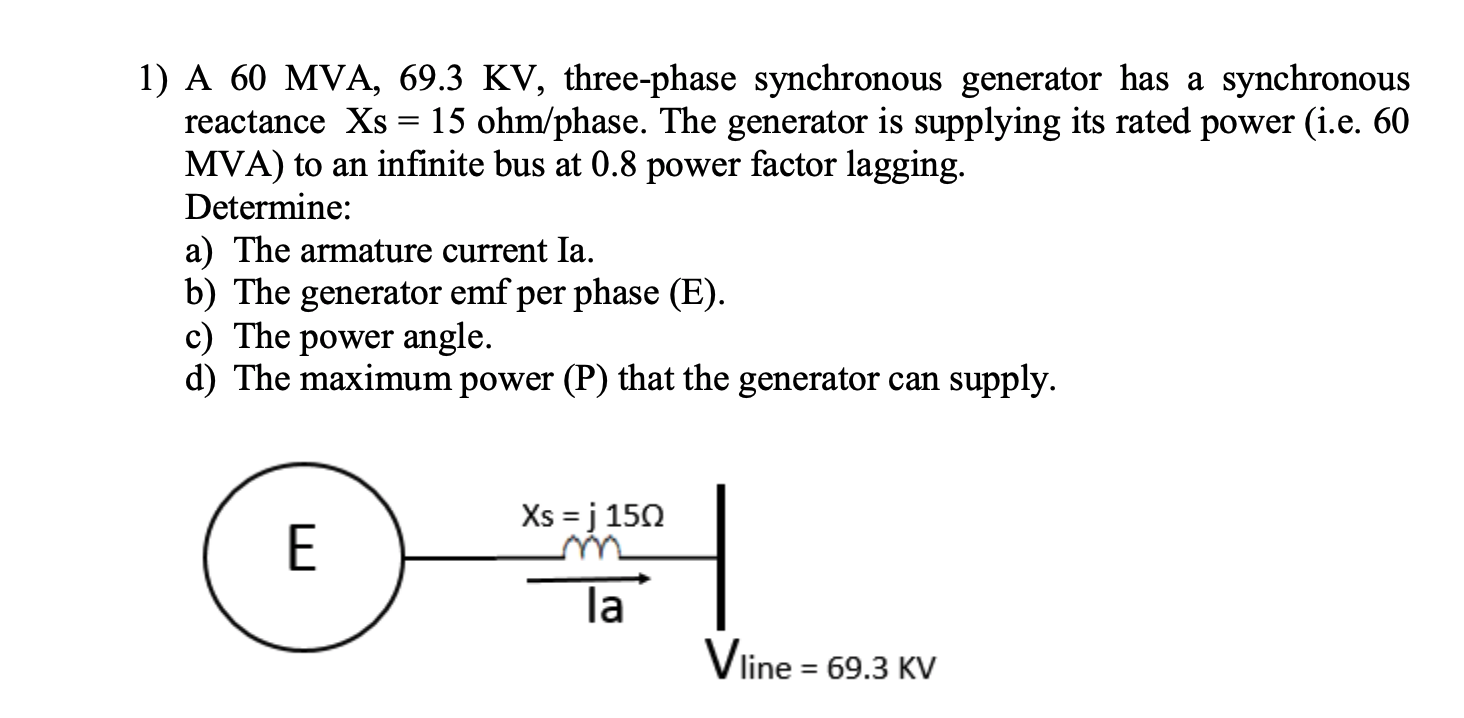 Solved 1) A 60 MVA, 69.3 KV, three-phase synchronous | Chegg.com