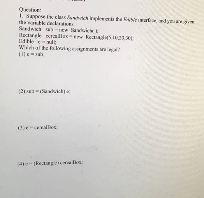 Solved Question: 1. Suppose the class Sandwich implements | Chegg.com