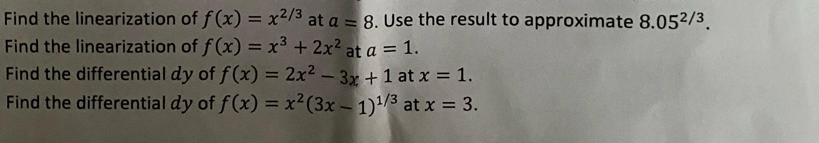 Solved Find the linearization of f(x)=x2/3 at a=8. Use the | Chegg.com