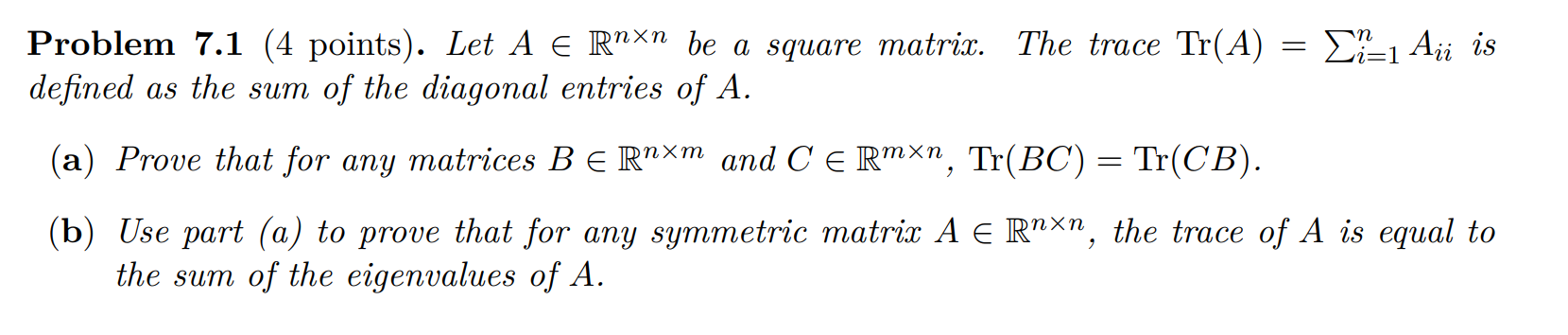 Solved Problem 7.1 (4 points). Let A∈Rn×n be a square | Chegg.com