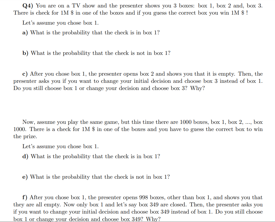 Solved Q4) You are on a TV show and the presenter shows you | Chegg.com