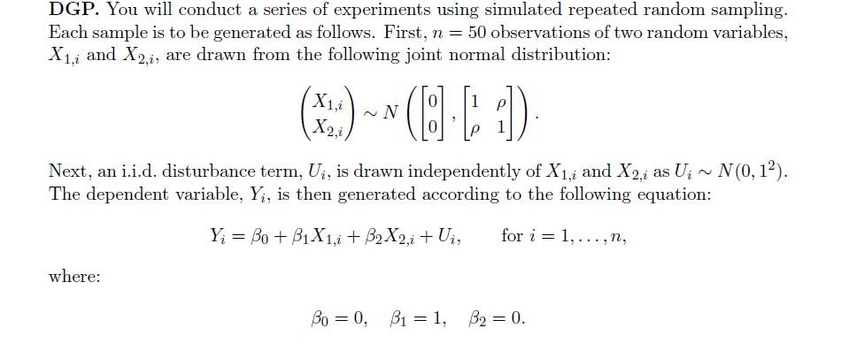 DGP. You will conduct a series of experiments using | Chegg.com