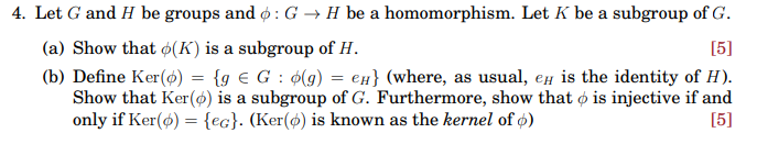 Solved Let G and H be groups and ϕ:G→H be a homomorphism. | Chegg.com