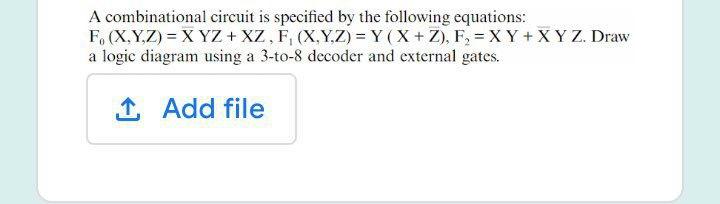 Solved A combinational circuit is specified by the following | Chegg.com