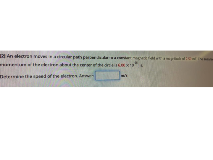 Solved [2] An electron moves in a circular path | Chegg.com