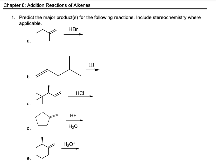 Solved Chapter 8: Addition Reactions of AlkenesPredict the | Chegg.com