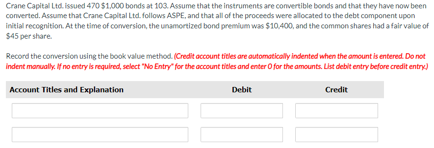 Solved Crane Capital Ltd. issued 470$1,000 bonds at 103 . | Chegg.com